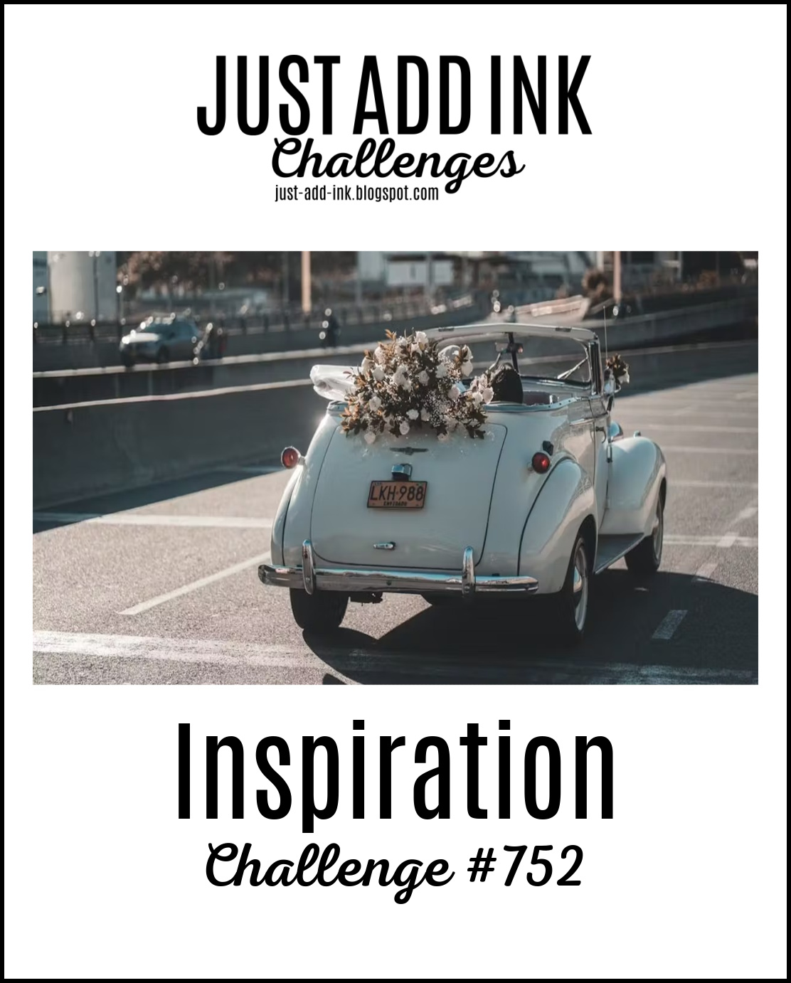 Just Add Ink #752 – Photo Inspiration – Tinstar Designs